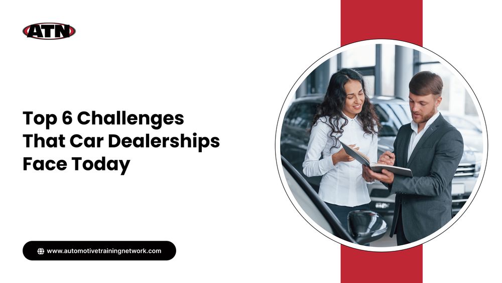 Top 6 Challenges That Car Dealerships Face Today