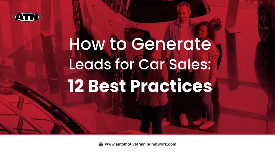 How to Generate Leads for Car Sales: 12 Best Practices How to Generate Leads for Car Sales: 12 Best Practices